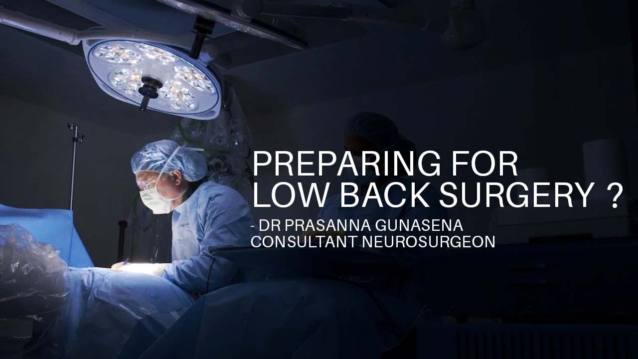 Preparing for Low Back Surgery - Neuro